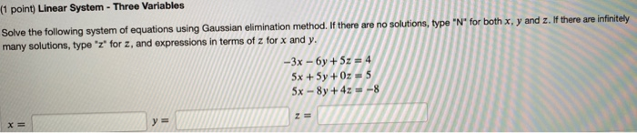Solved (1 point) Linear System - Three Variables Solve the | Chegg.com