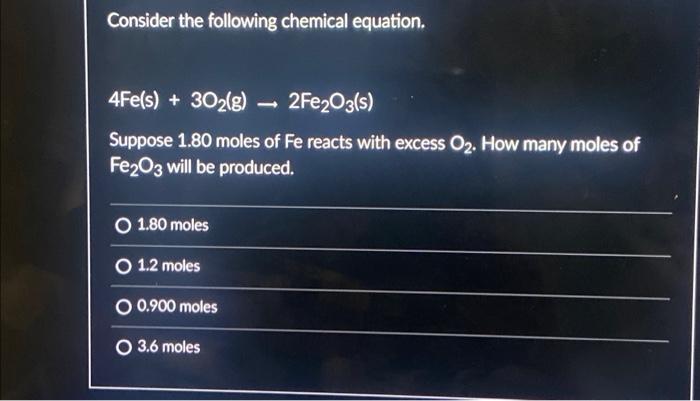 Solved Consider The Following Chemical Equation 4fe S 3o2