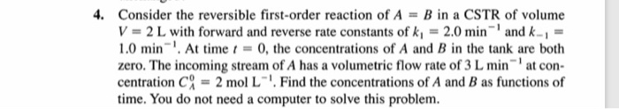 Solved 4. Consider the reversible first-order reaction of A | Chegg.com
