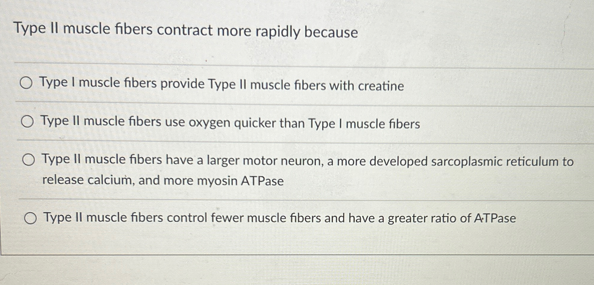 Solved Type II muscle fibers contract more rapidly | Chegg.com