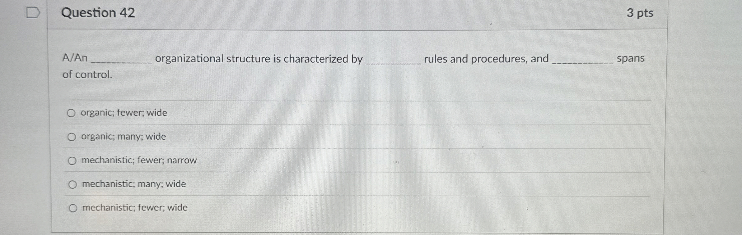 Solved Question 42A/Anorganizational structure is | Chegg.com