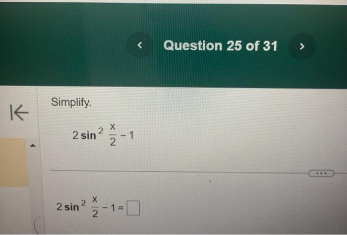 Solved Simplify. 2sin22x−1 2sin22x−1= | Chegg.com