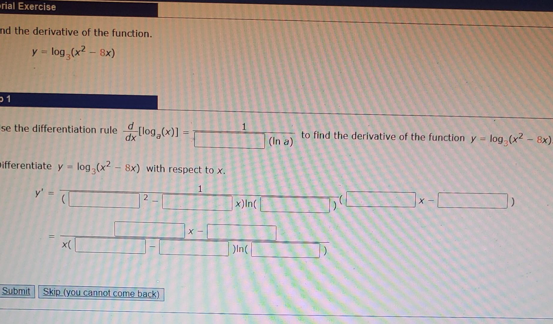 Solved nd the derivative of the function. y=log3(x2−8x) 01 | Chegg.com