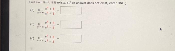 Solved Find each limit, if it exists. (If an answer does not | Chegg.com