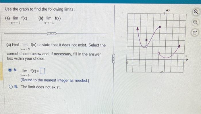 Solved Decide from the graph whether each limit exists. If a | Chegg.com