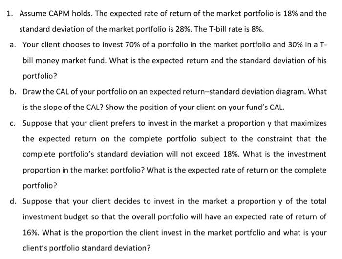 Solved 1. Assume CAPM holds. The expected rate of return of | Chegg.com
