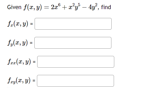 Solved Given f(x,y)=2x6+x2y5-4y2, | Chegg.com