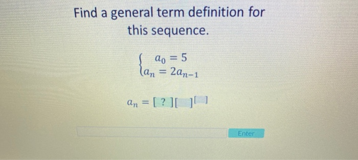 Solved Find a general term definition for this sequence. s | Chegg.com