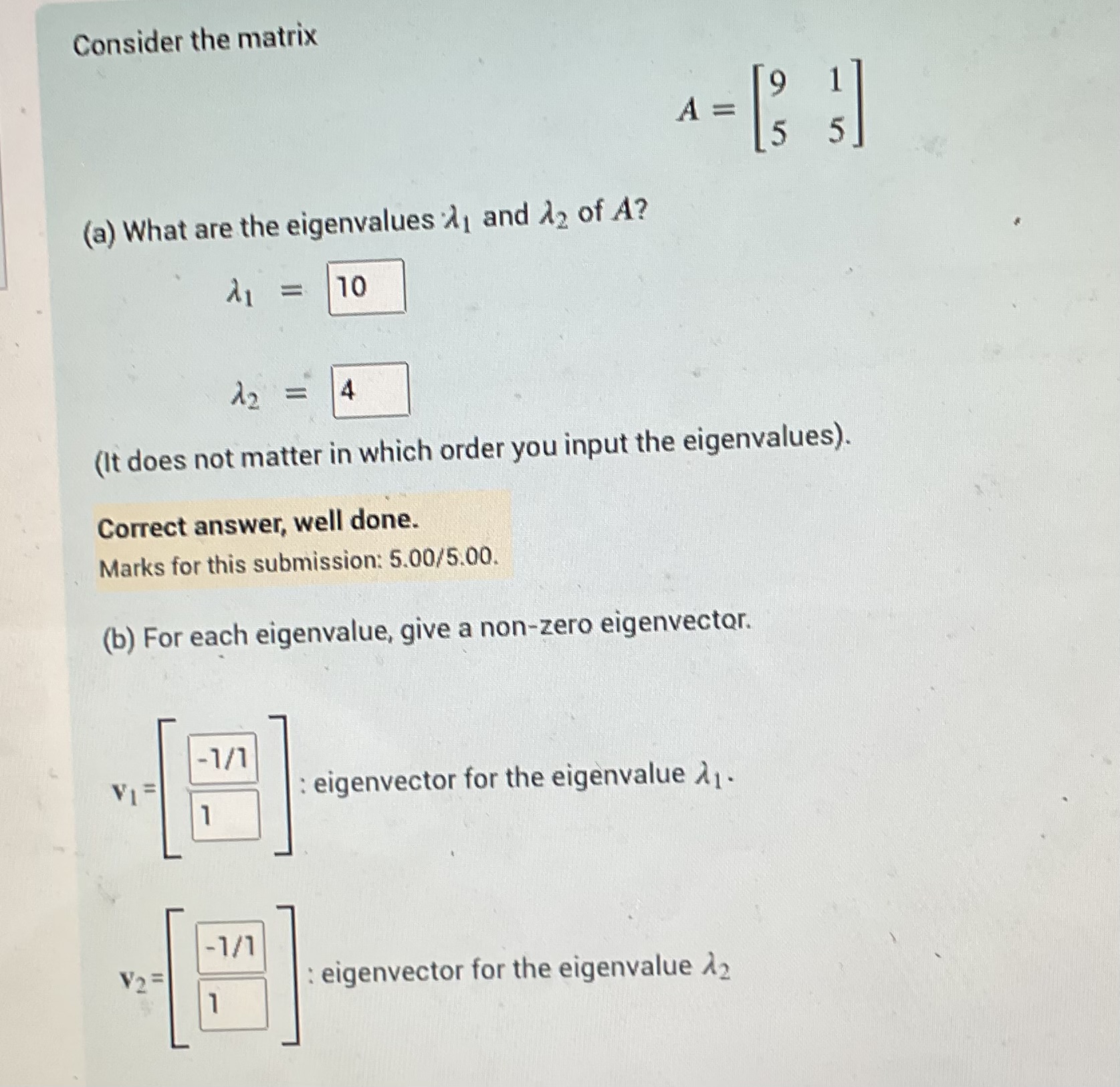 Solved Consider the matrixA=[9155](a) ﻿What are the | Chegg.com