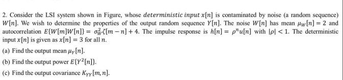 Solved 2. Consider the LSI system shown in Figure, whose | Chegg.com