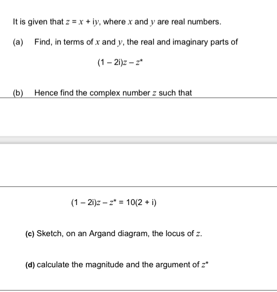 Solved It is given that z=x+iy, ﻿where x ﻿and y ﻿are real | Chegg.com