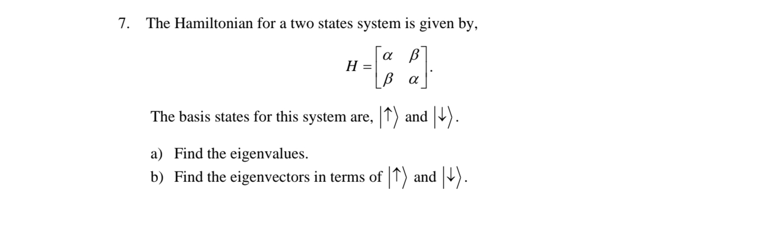 Solved The Hamiltonian for a two states system is ﻿given | Chegg.com