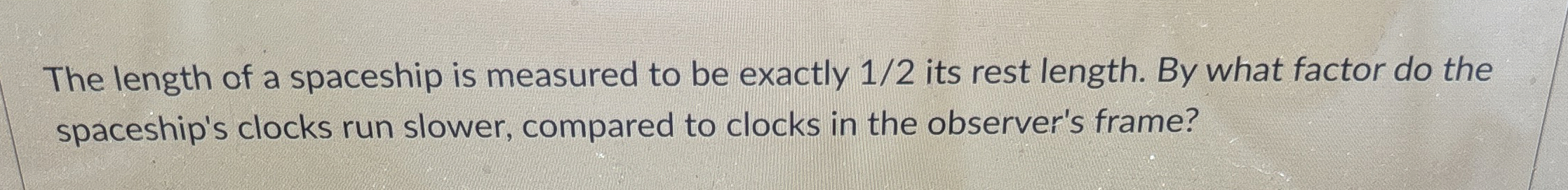 Solved The length of a spaceship is measured to be exactly | Chegg.com