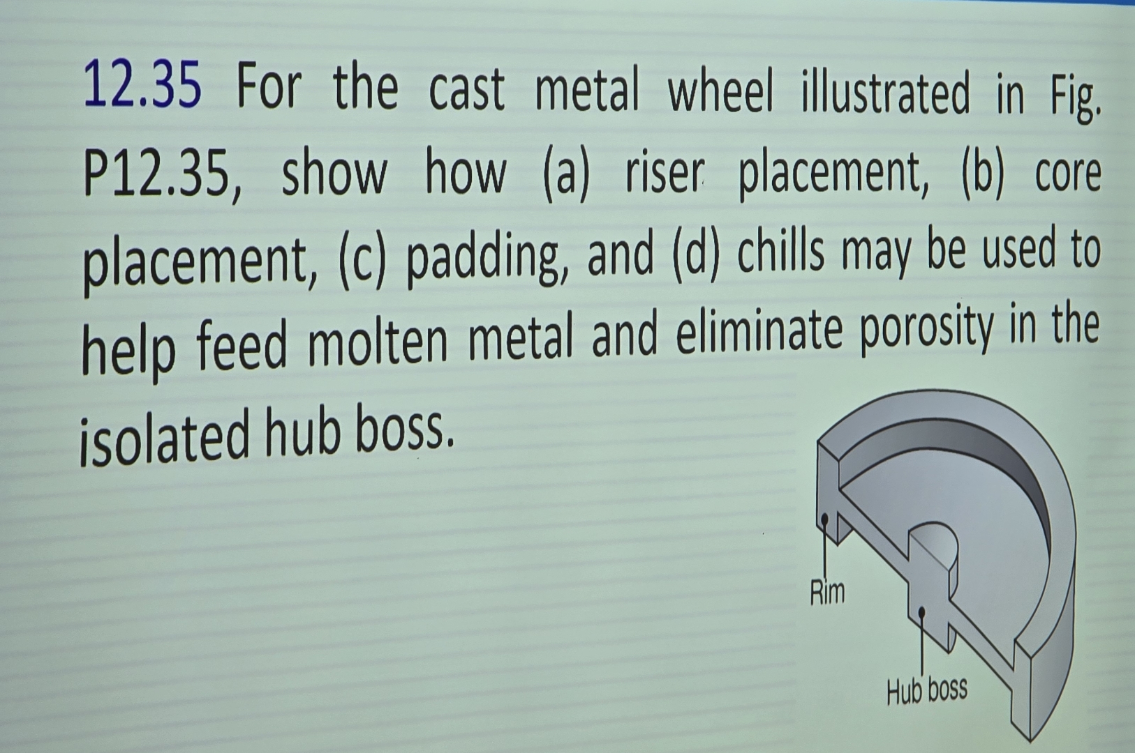 Solved 12.35 ﻿For the cast metal wheel illustrated in Fig. | Chegg.com