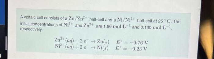 Solved A voltaic cell consists of a Zn/Zn2+ half-cell and a | Chegg.com