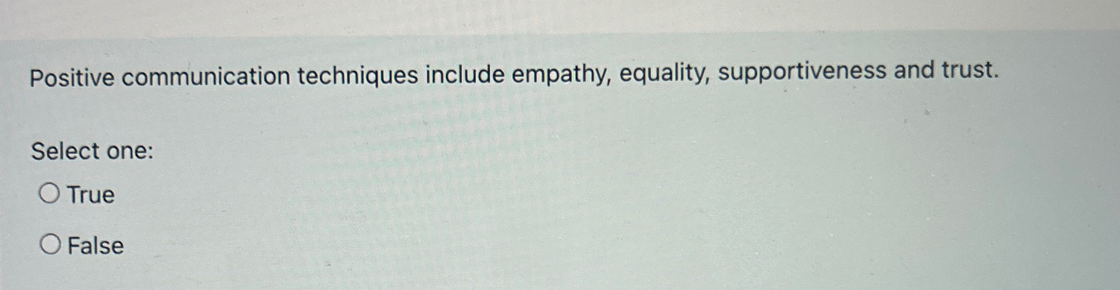 Solved Positive communication techniques include empathy, | Chegg.com