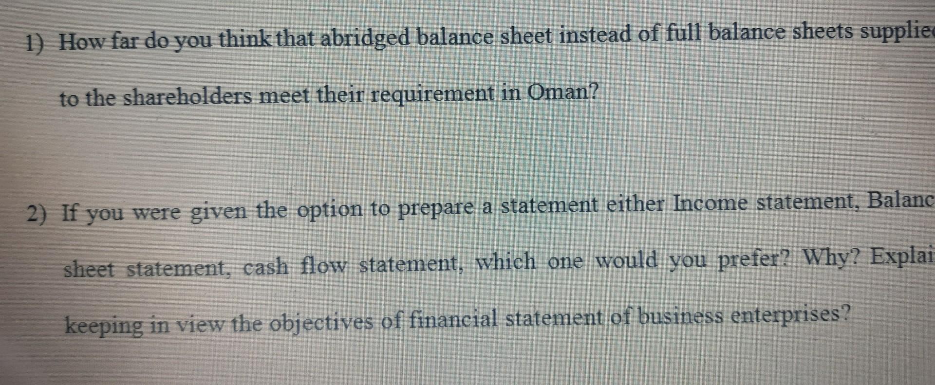 Solved 1) How far do you think that abridged balance sheet | Chegg.com
