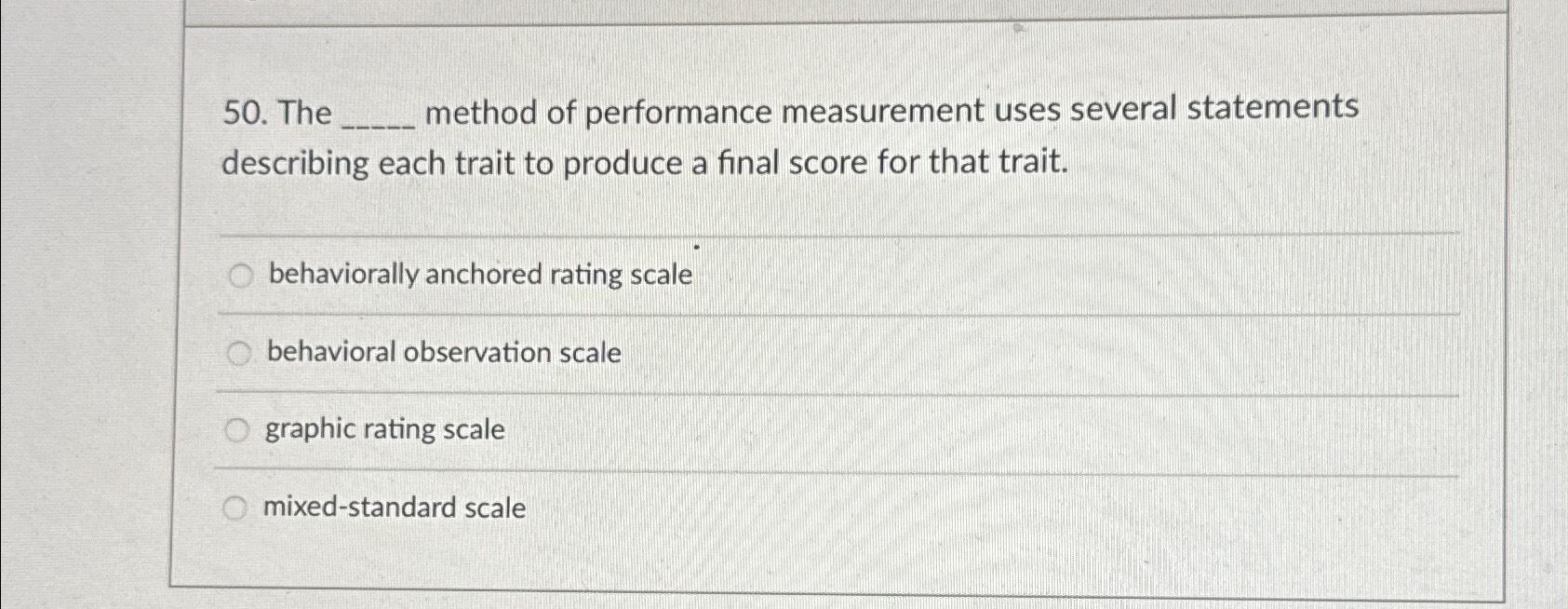 Solved The method of performance measurement uses several | Chegg.com
