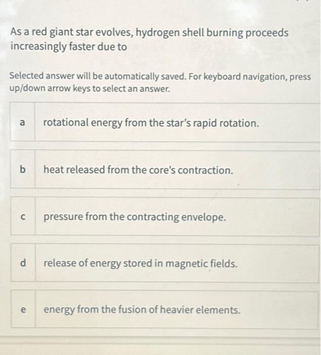 Solved As a red giant star evolves, hydrogen shell burning | Chegg.com