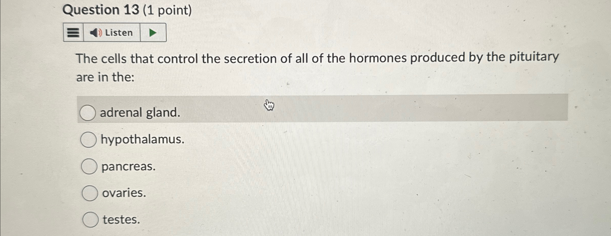 Solved Question 13 (1 ﻿point)The cells that control the | Chegg.com