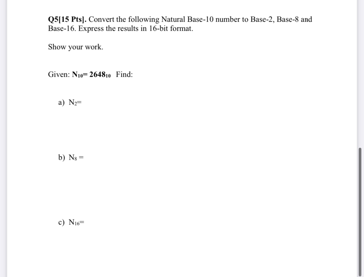 Solved Q5[15 ﻿Pts]. ﻿Convert the following Natural Base-10 | Chegg.com