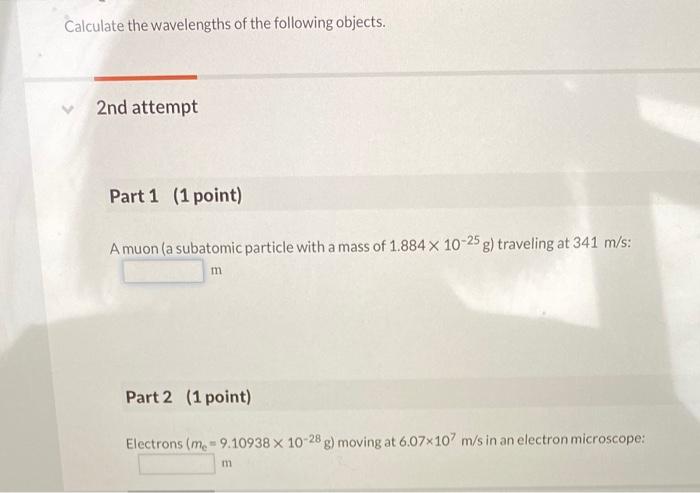 Solved Calculate the wavelengths of the following objects. | Chegg.com