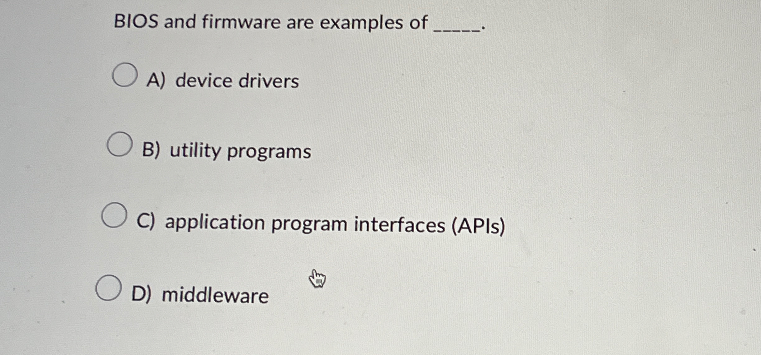 Solved BIOS and firmware are examples of q,A) ﻿device | Chegg.com