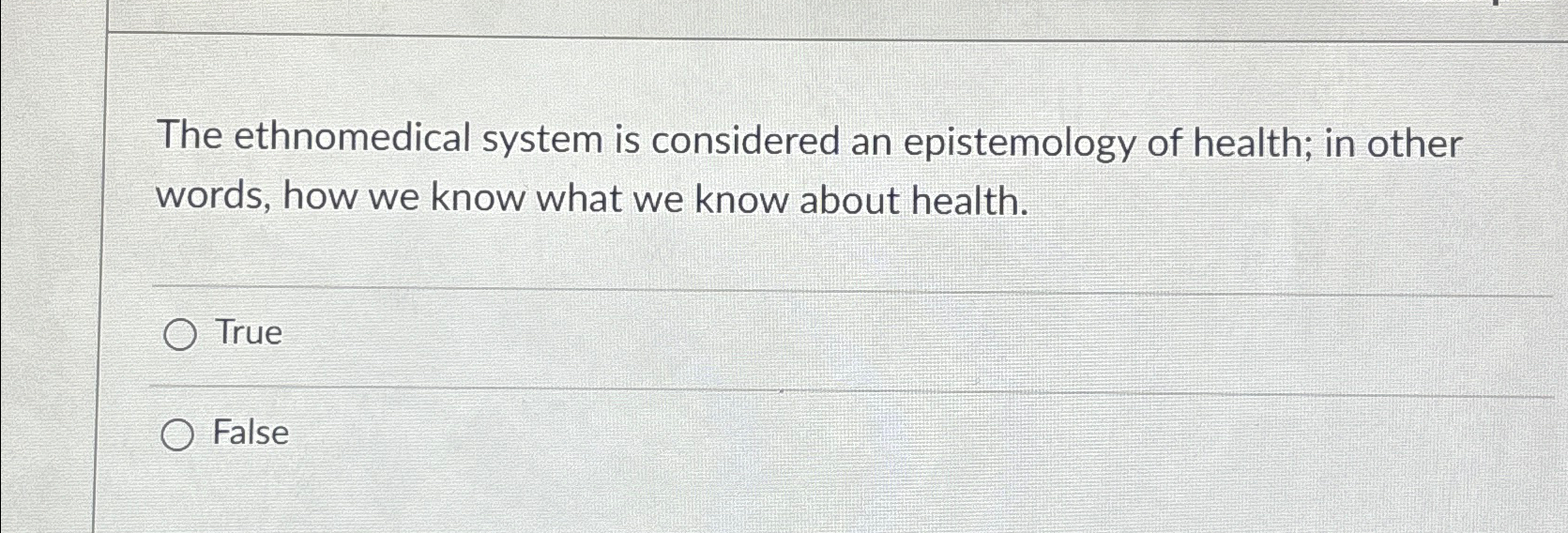 Solved The ethnomedical system is considered an epistemology | Chegg.com