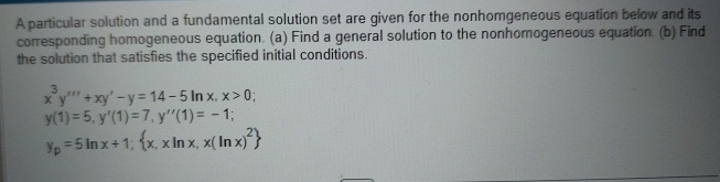 Solved A particular solution and a fundamental solution set | Chegg.com