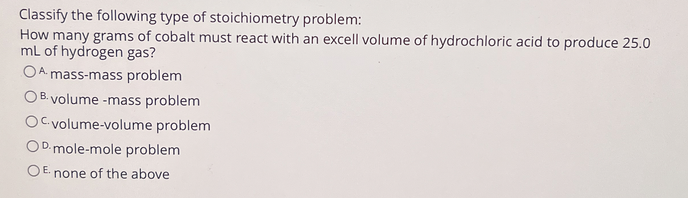 Solved Classify the following type of stoichiometry | Chegg.com