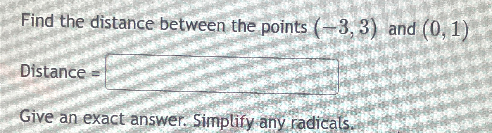 Solved Find the distance between the points (-3,3) ﻿and | Chegg.com