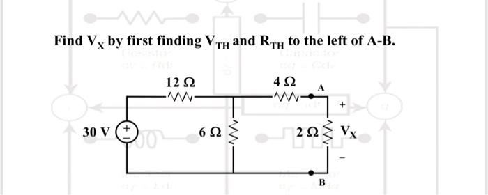 Solved Find VX by first finding VTH and RTH to the left of | Chegg.com