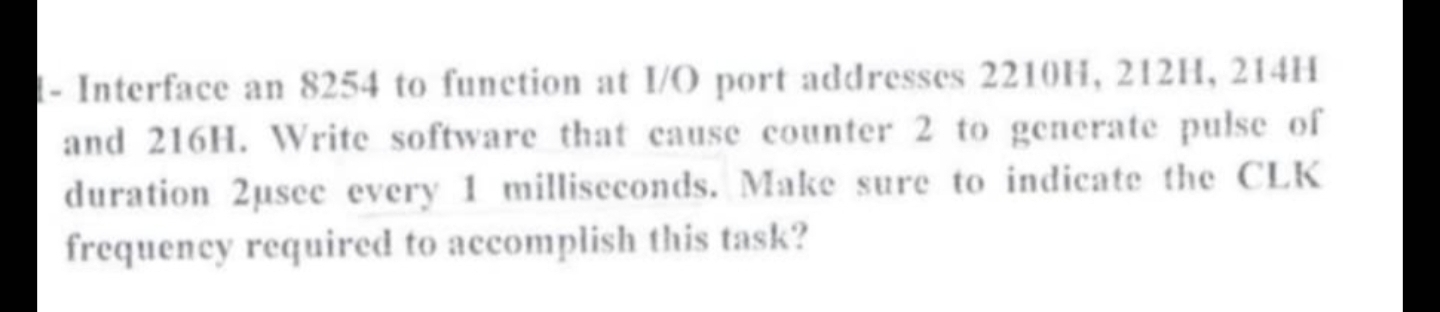 Solved Interface an 8254 ﻿to function at I/O port addresses | Chegg.com