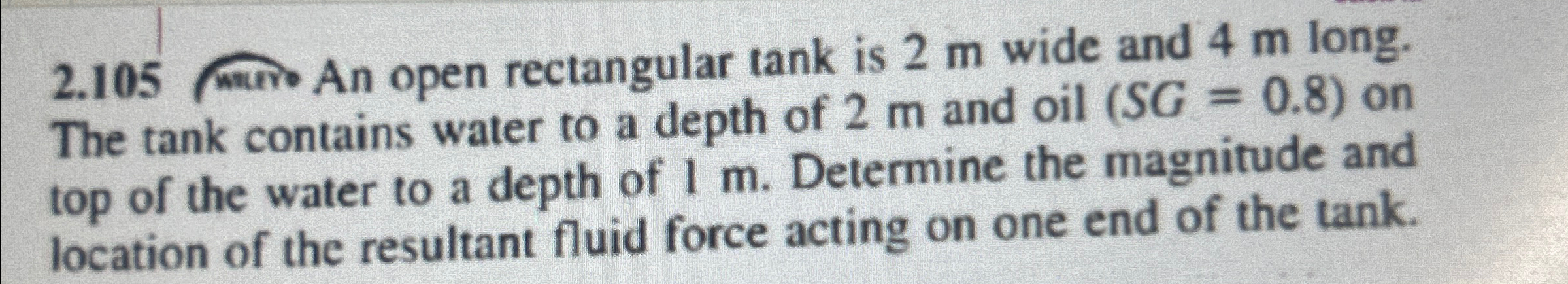 Solved 2.105 ﻿An open rectangular tank is 2 ﻿m wide and 4 ﻿m | Chegg.com