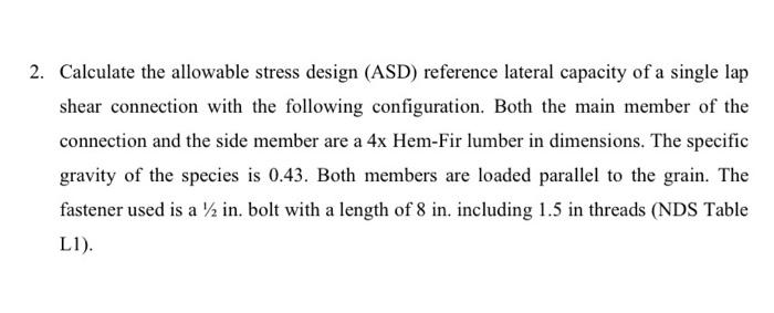 Solved 2. Calculate the allowable stress design (ASD) | Chegg.com