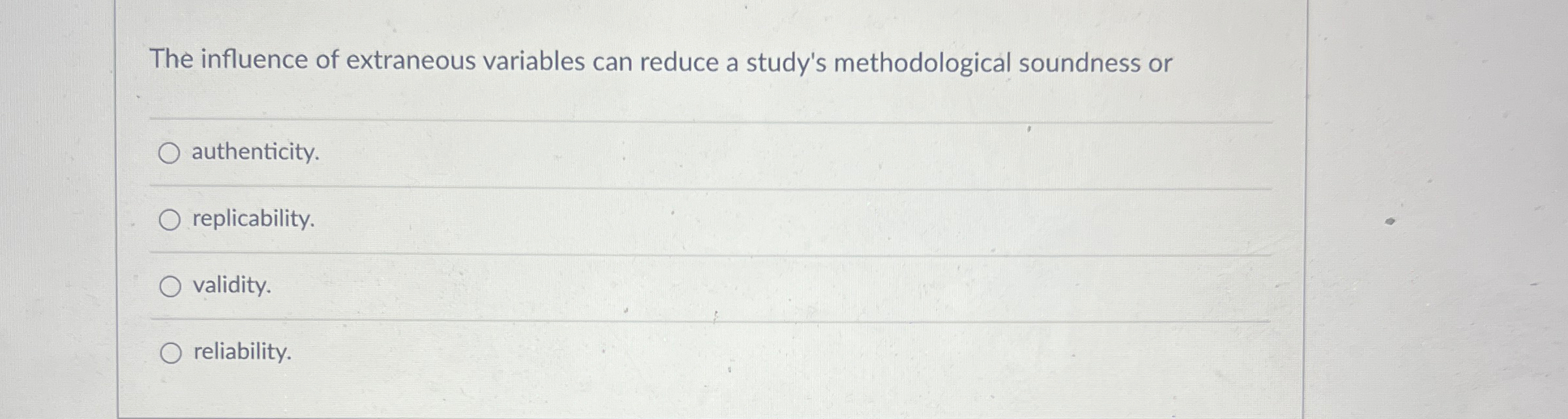 Solved The influence of extraneous variables can reduce a | Chegg.com