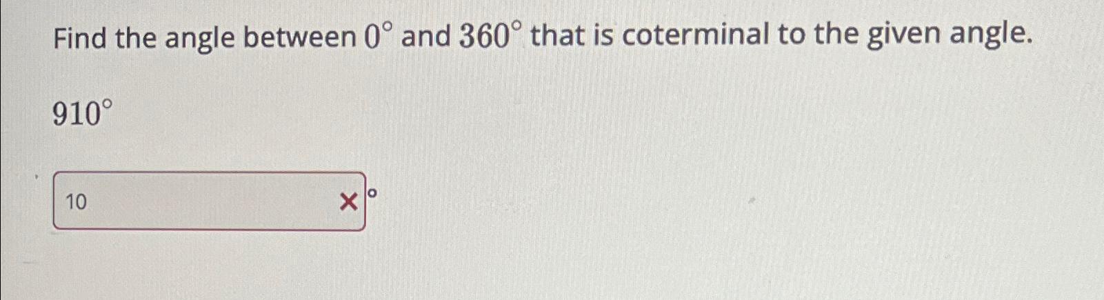 Solved Find the angle between 0° ﻿and 360° ﻿that is | Chegg.com