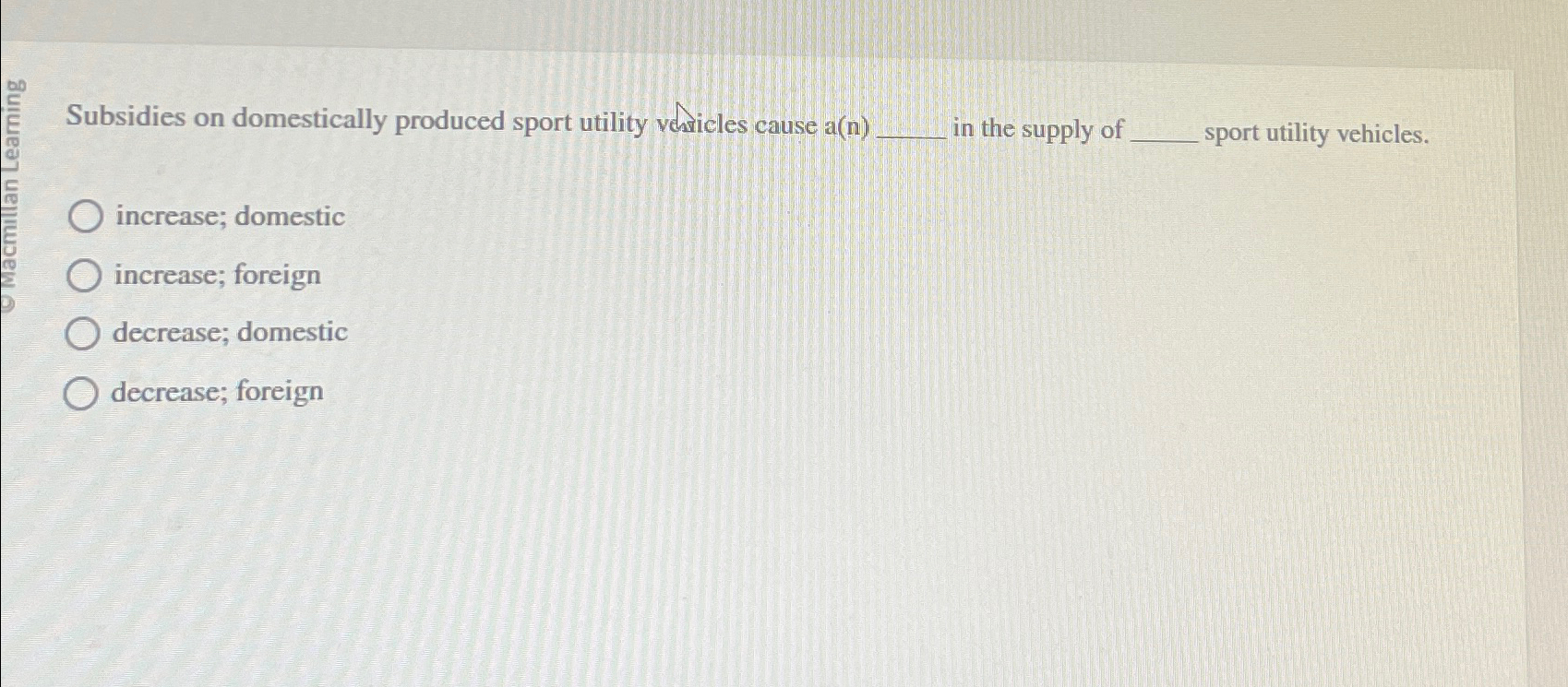 Solved Subsidies on domestically produced sport utility | Chegg.com