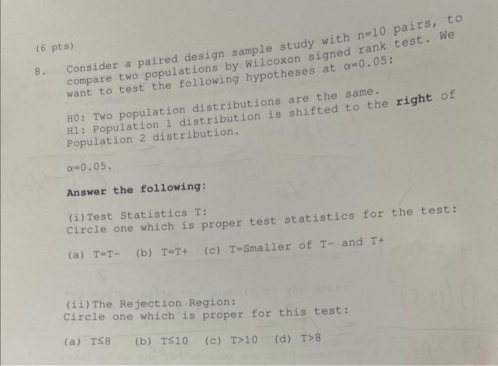 Solved (6 pts) 8. Consider a paired design sample study with | Chegg.com