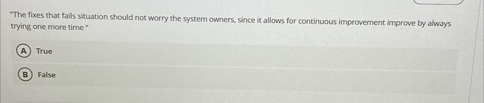 Solved "The fixes that fails situation should not worry the | Chegg.com