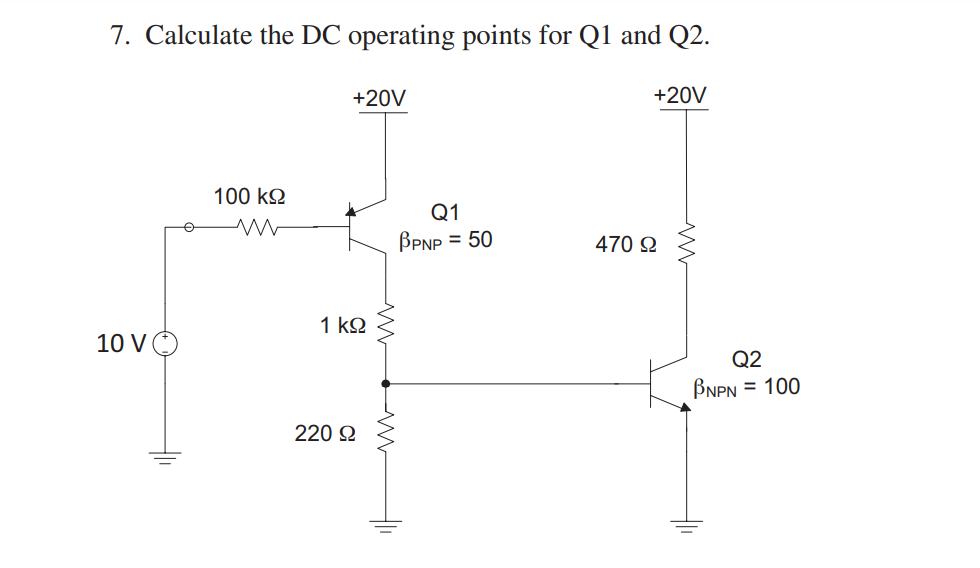 Solved Calculate the DC ﻿operating points for Q1 ﻿and Q2. | Chegg.com