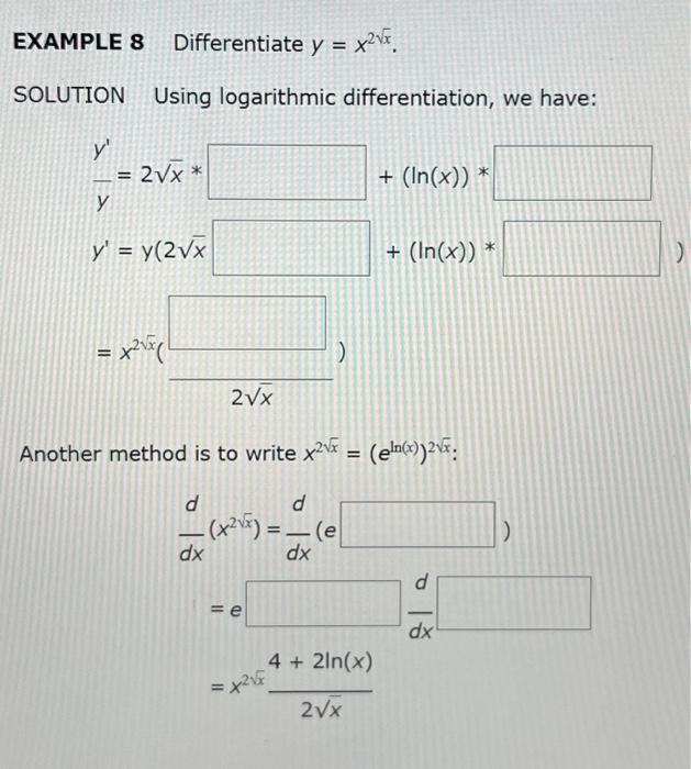 Solved EXAMPLE 8 Differentiate y=x2x. SOLUTION Using | Chegg.com