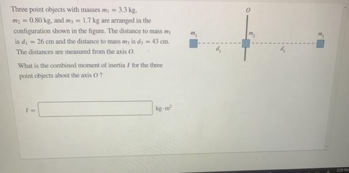 Solved Three point objects with masses m = 3.3 kg, m2 = 0.80 | Chegg.com