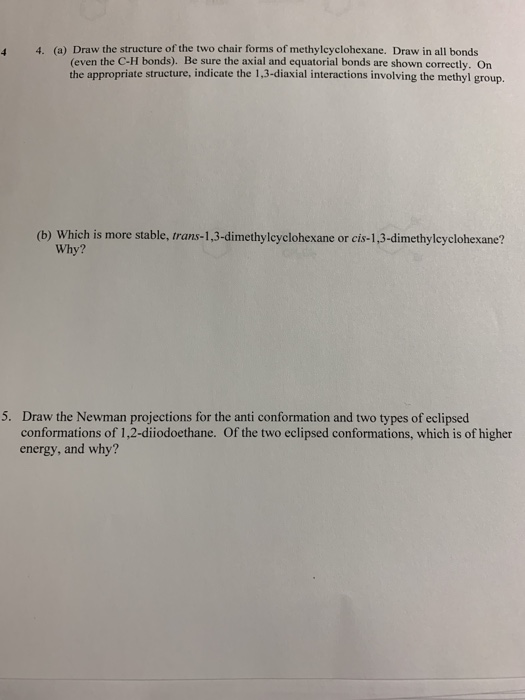 Solved 4 4. (a) Draw the structure of the two chair forms of | Chegg.com