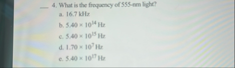 Solved What is the frequency of 555 -nm light?a. 16.7 | Chegg.com