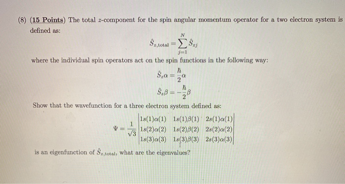 (8) (15 Points) The total z-component for the spin | Chegg.com