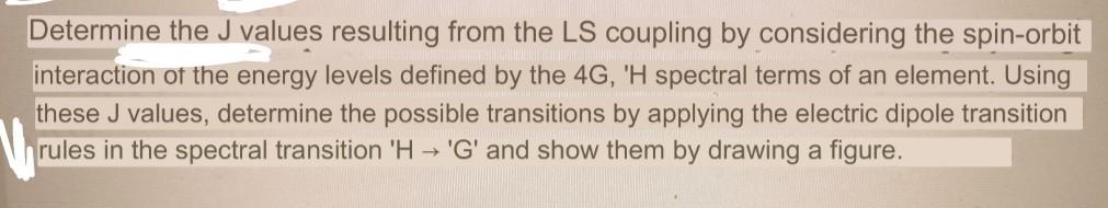 Determine the J values resulting from the LS coupling | Chegg.com