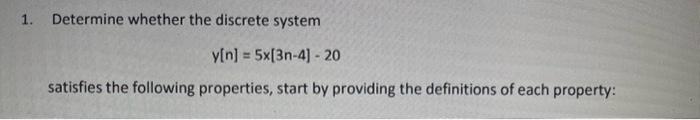 Solved 1. Determine whether the discrete system | Chegg.com