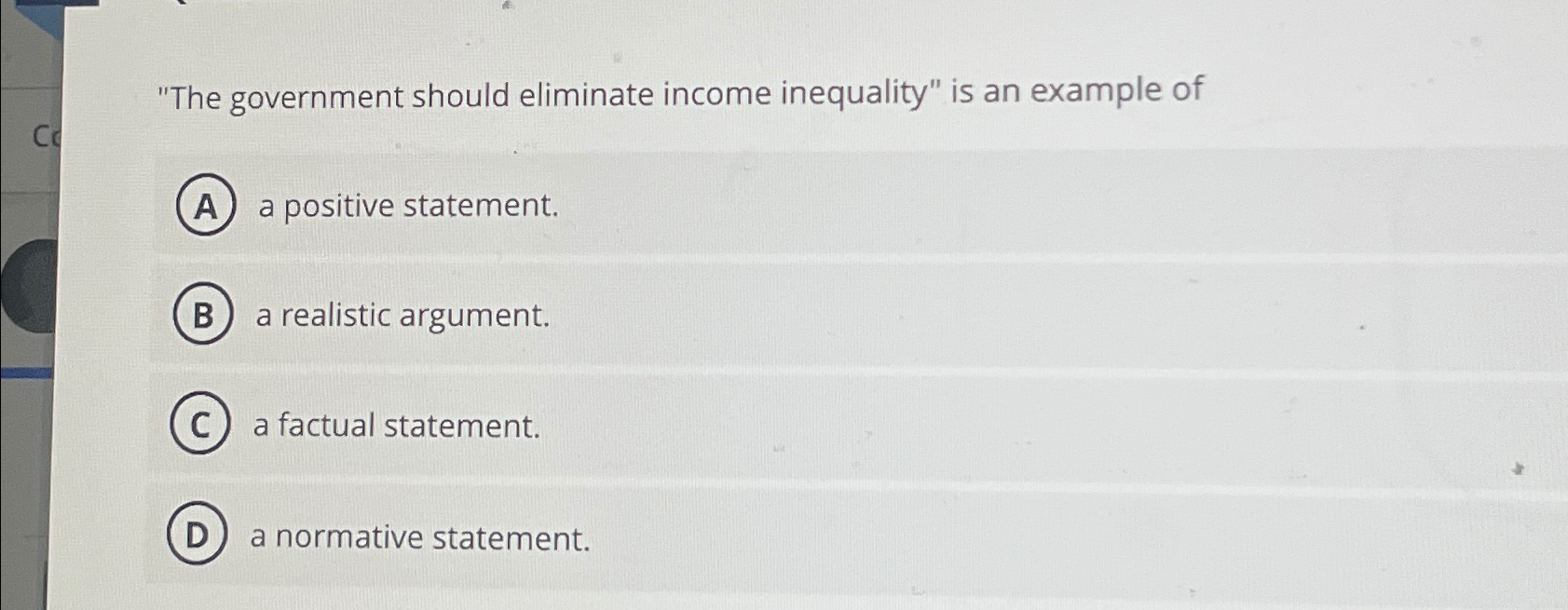 Solved "The government should eliminate income inequality" | Chegg.com