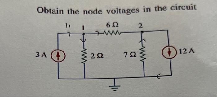 Solved Obtain the node voltages in the circuit | Chegg.com